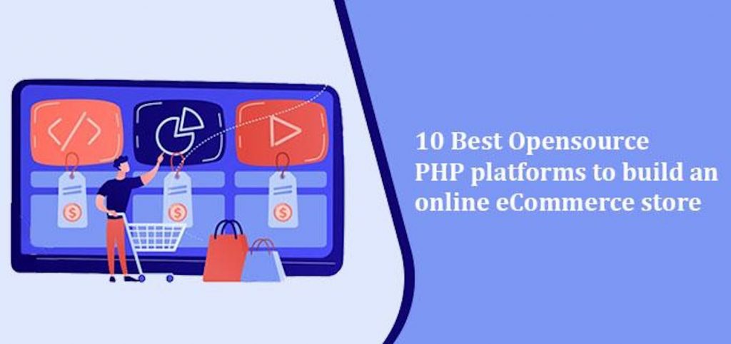 10 Best Open Source PHP platforms to build an online eCommerce store ...